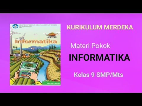 Informatika Kelas 9 | Kurikulum merdeka|Materi pokok (rangkuman) @GUcilchaNEL1964