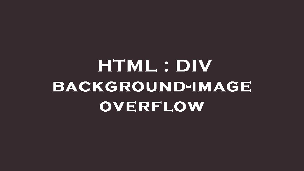 HTML : DIV background-image overflow