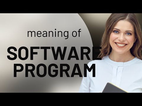 Software program | what is SOFTWARE PROGRAM definition
