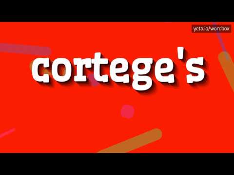 CORTEGE'S - HOW TO PRONOUNCE IT!?