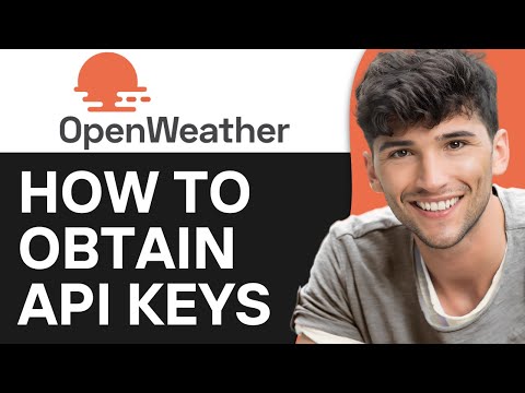 How to Obtain OpenWeather API Keys (2024)