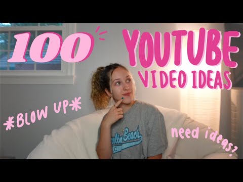 100 youtube video ideas to BLOW up your channel