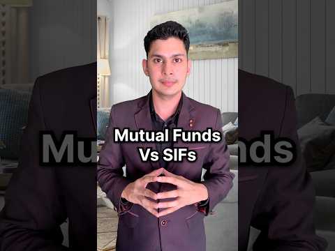 Specialised Investment Fund (SIF) Vs Mutual Fund