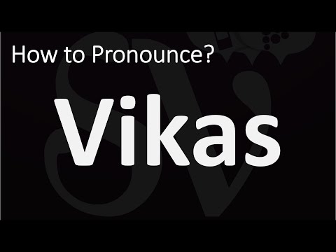 How to Pronounce Vikas?