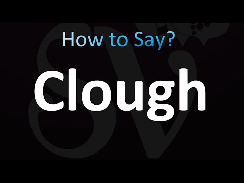 How to Pronounce Clough (correctly!)