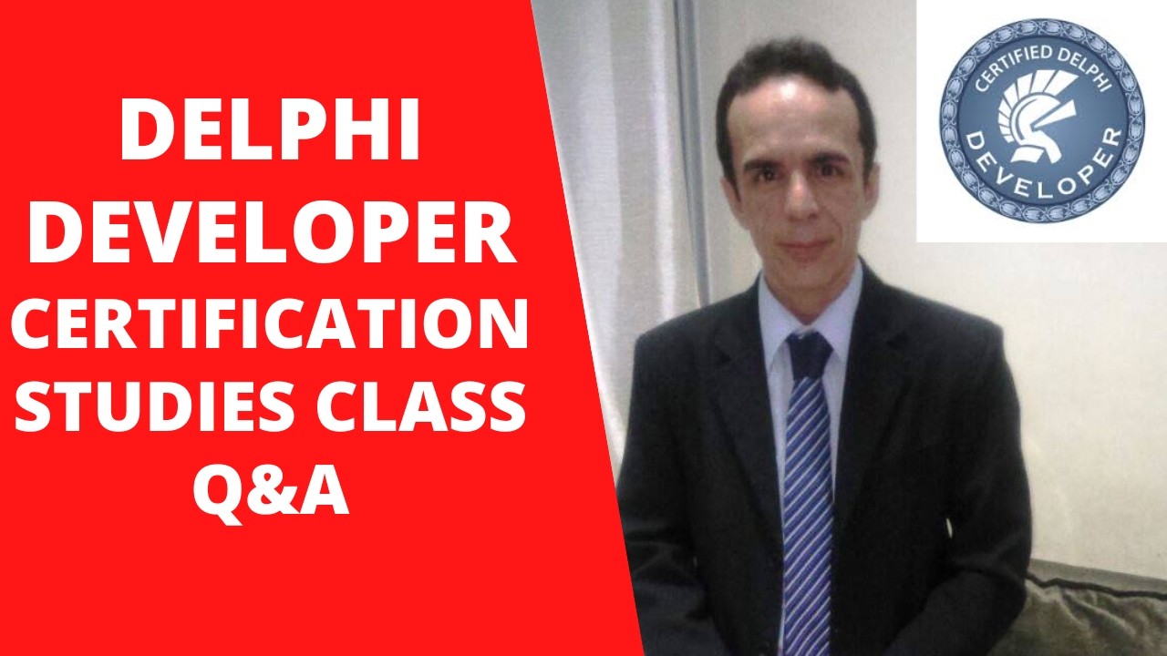 Delphi Developer Certification Classes   Q&A
