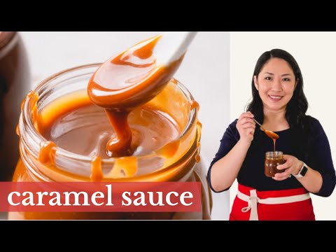 a FOOLPROOF method to make homemade CARAMEL SAUCE