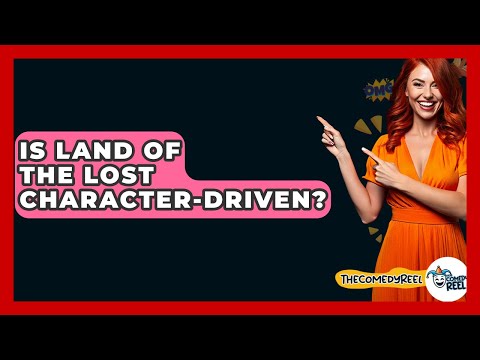 Is Land Of The Lost Character-driven? - The Comedy Reel