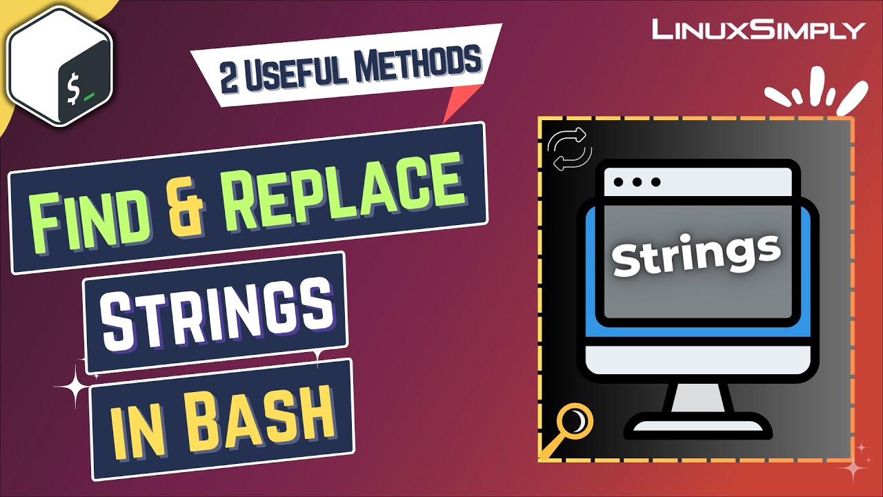 How to Find and Replace Strings in Bash: 2 Useful Methods | LinuxSimply