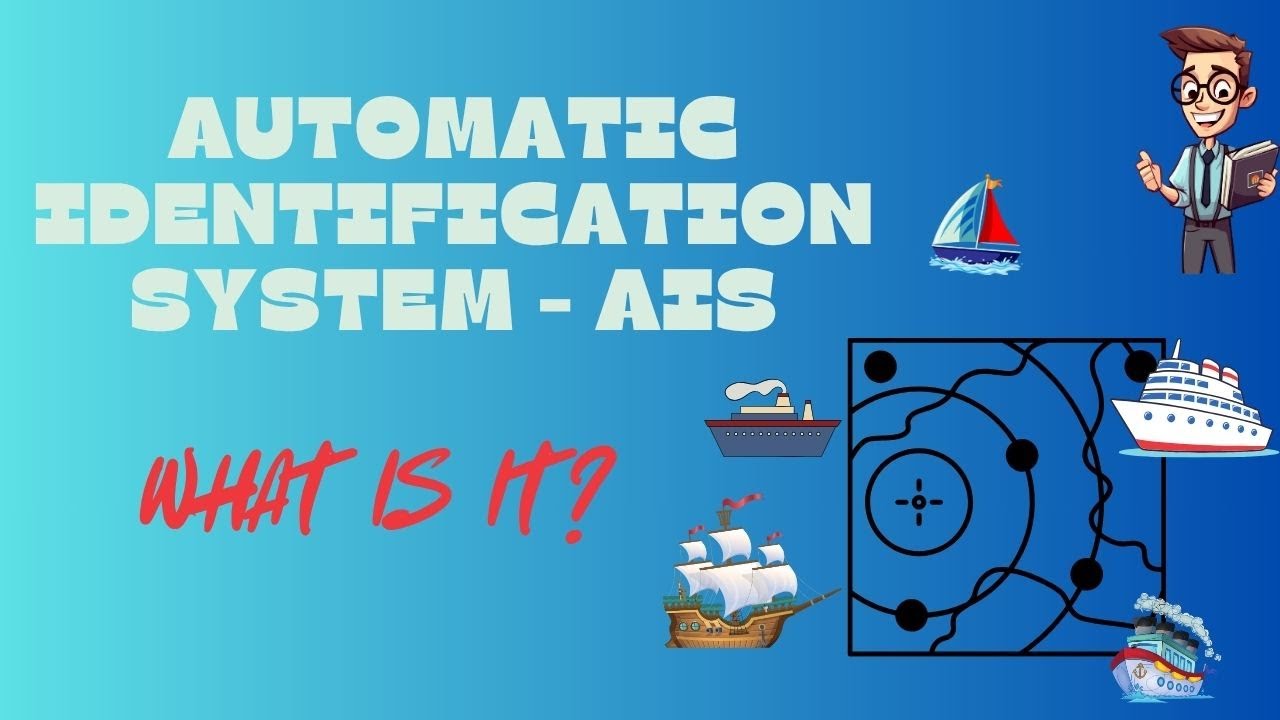 Automatic Identification System - AIS