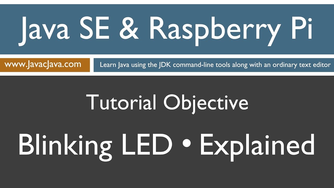 Java and Raspberry Pi Programming - Blinking LED Explained