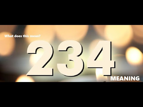 234 Spiritual Number Meaning 😇 234 Number Meaning