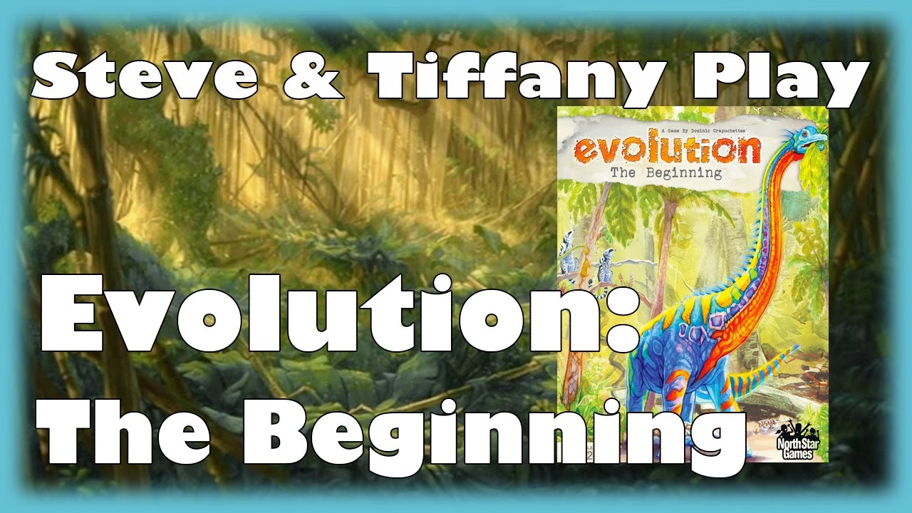 Steve & Tiffany Learn & Play: Evolution The Beginning