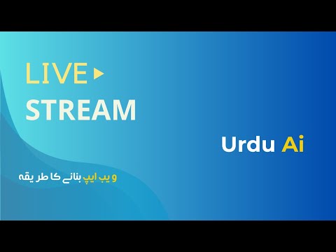 Urdu Ai Live Stream - Building Web Apps for Free