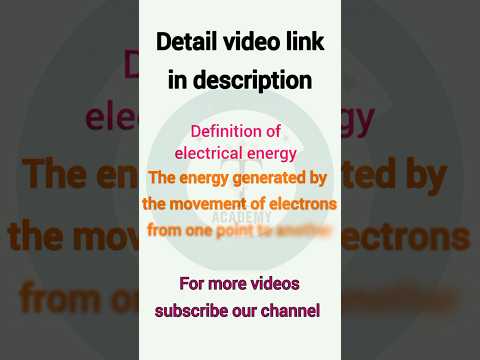 definition of Electrical energy detail video link in description #beginners #kids