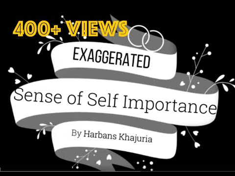 EXAGGERATED SENSE OF SELF-IMPORTANCE – INNER THOUGHTS