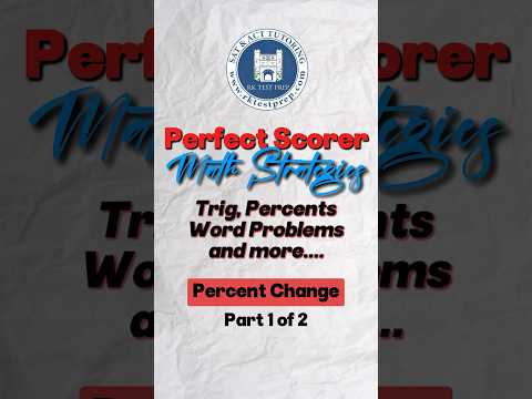 SAT Math Percent Change — Don’t Lose Easy Points! | Word Problems Pt. 1