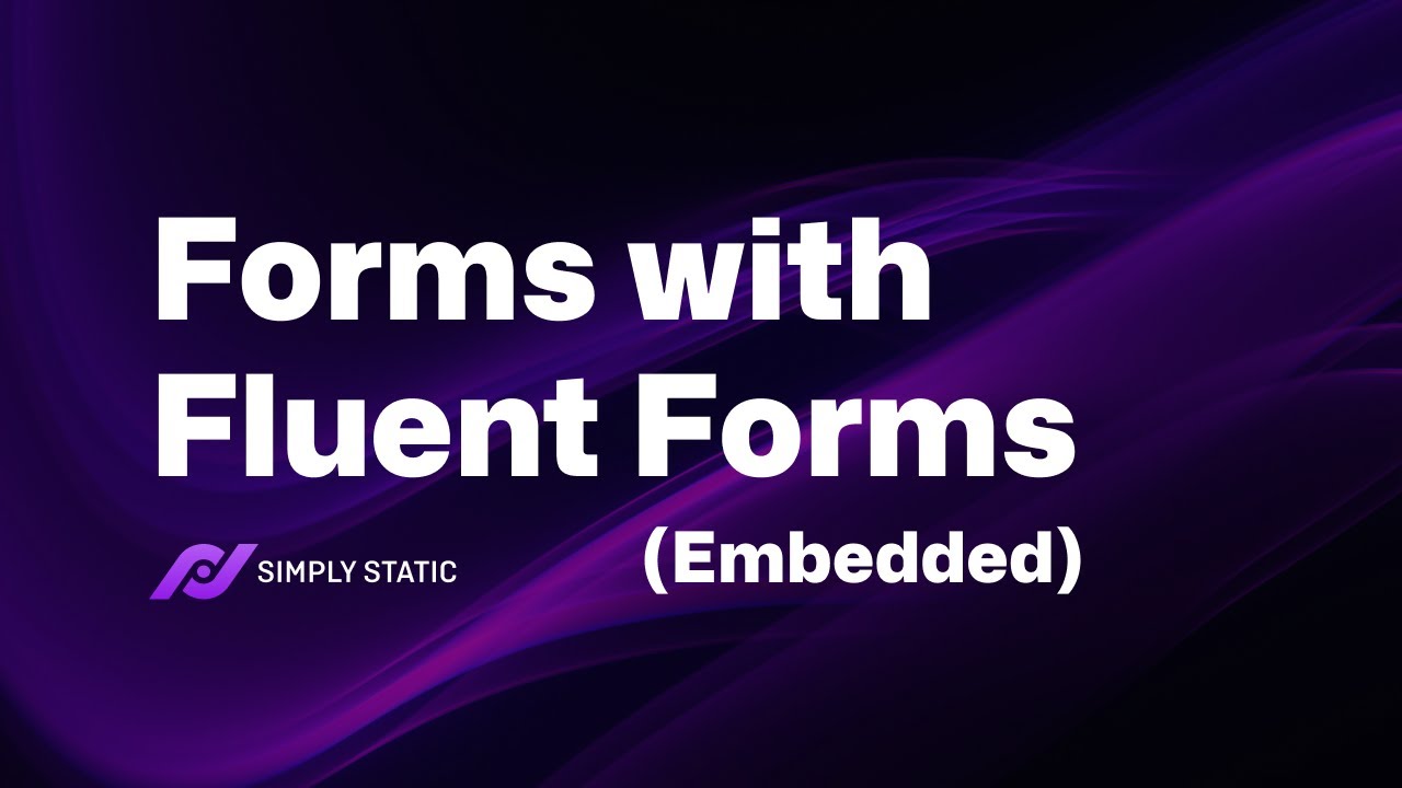 Embed forms with Fluent Forms