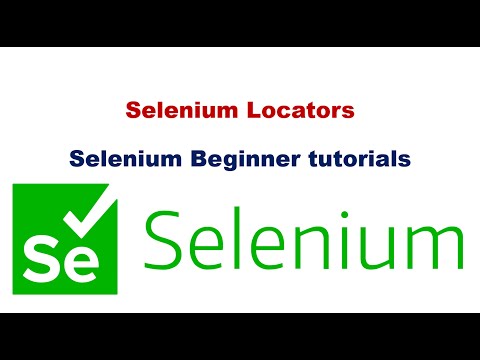 #7 Selenium Locators | Types of Locators available in Selenium