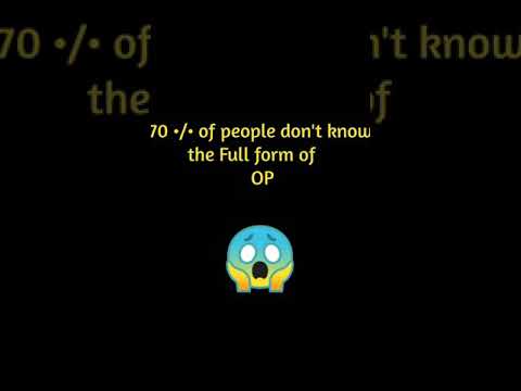 Full Form of OP