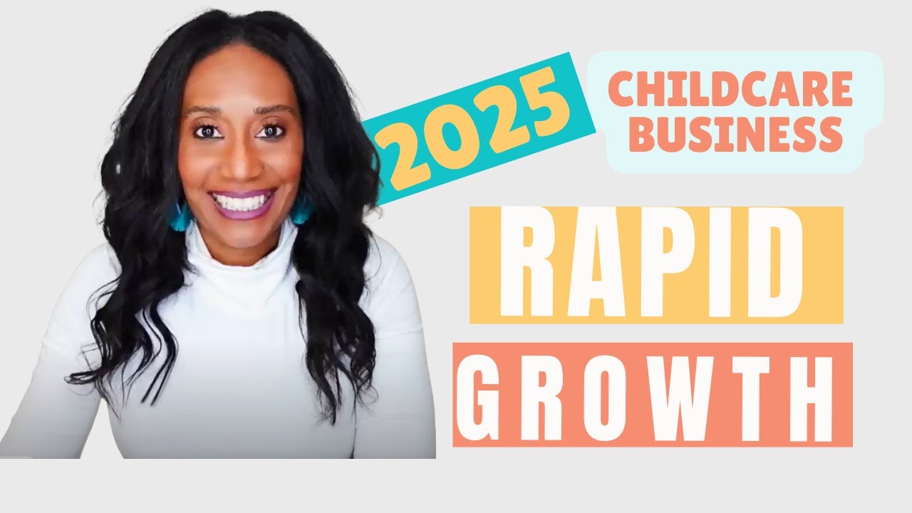 3 Things I Would Do to Scale a Childcare Business for Rapid Growth in 2025