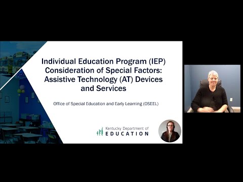 Individual Education Program (IEP) - Consideration of Special Factors - Assistive Technology Device