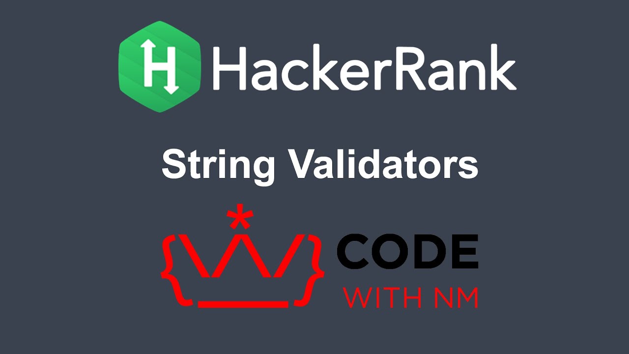 String Validators HackerRank Python Solution | CODE WITH NM