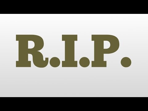 R.I.P. meaning and pronunciation