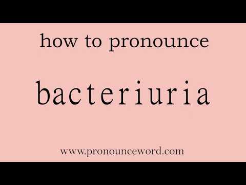 bacteriuria: How to pronounce bacteriuria in english (correct!).Start with B. Learn from me.