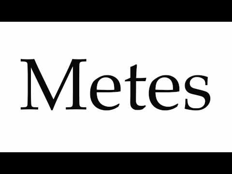 How to Pronounce Metes