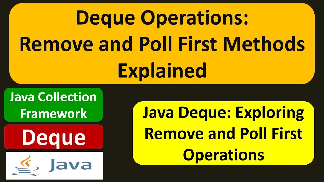 Deque Operations: Remove and Poll First Methods Explained | Java Collection Framework