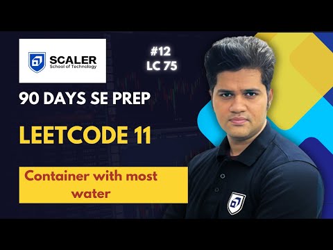 Leetcode 11 | Container with most water | 12th from LC 75 | 90 days SE prep