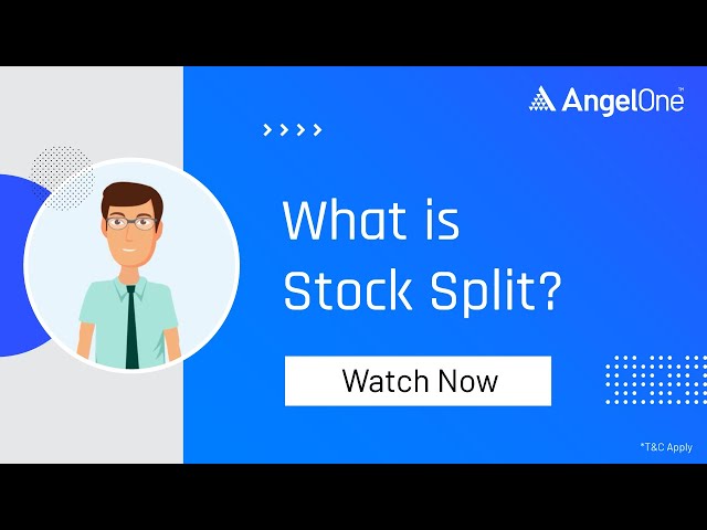 What Is Stock Split: Why Companies Split Their Stocks | Angel One