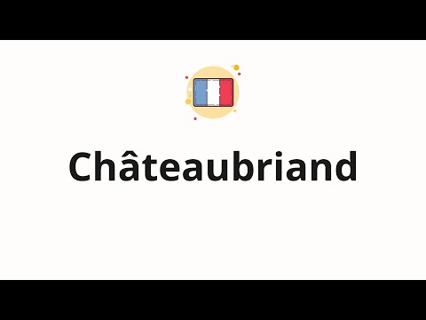 How to pronounce Châteaubriand (Beef steak in French)