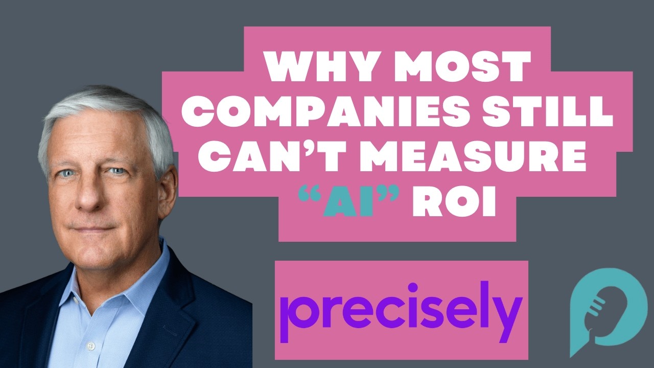 AI Strategy vs Reality | What the 2026 Data Integrity Report Reveals with Dave Shuman @ Precisely