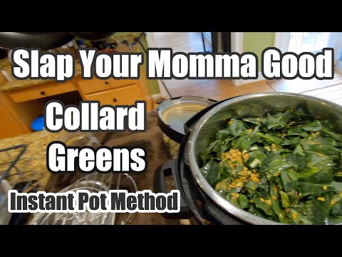 Slap Your Momma Good Collard Greens (Instant Pot Method)