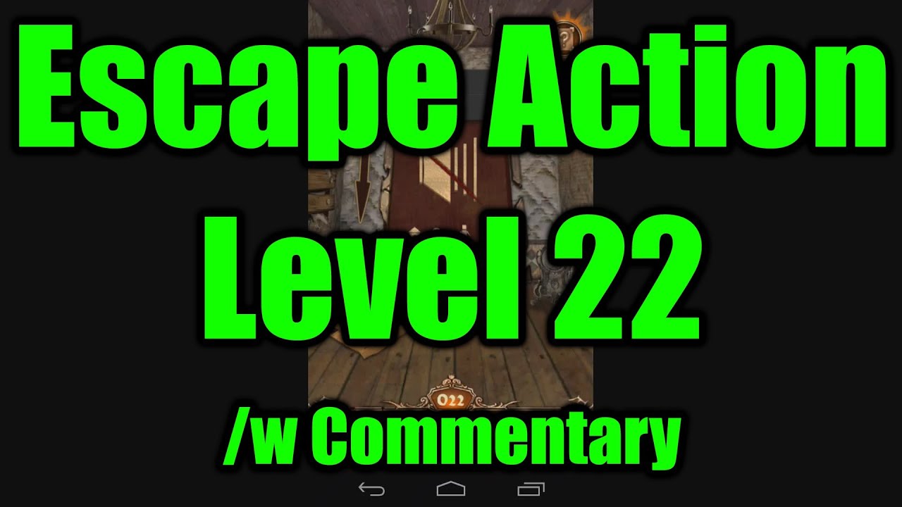 Escape Action - Level 22 Walkthrough - HD - With Commentary