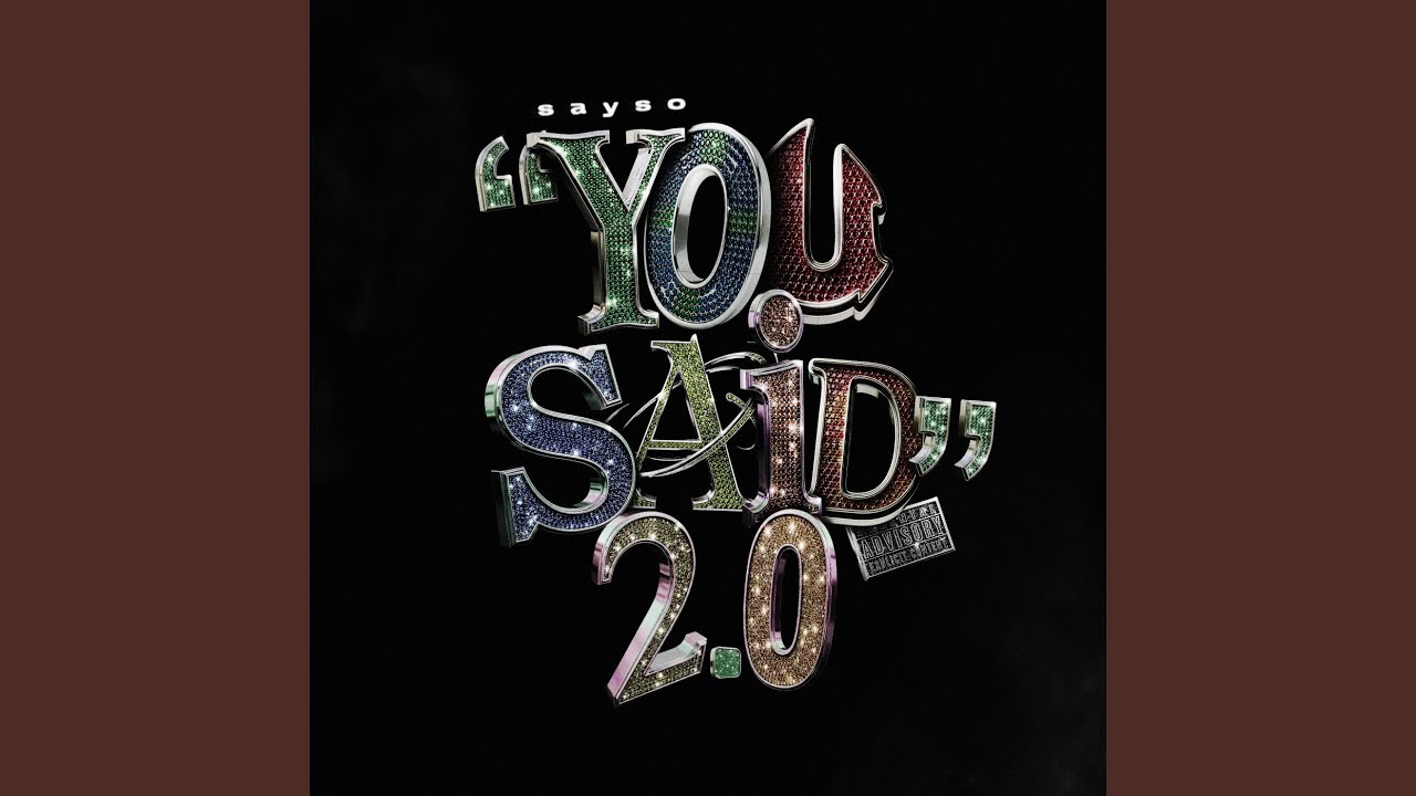 You Said 2.0