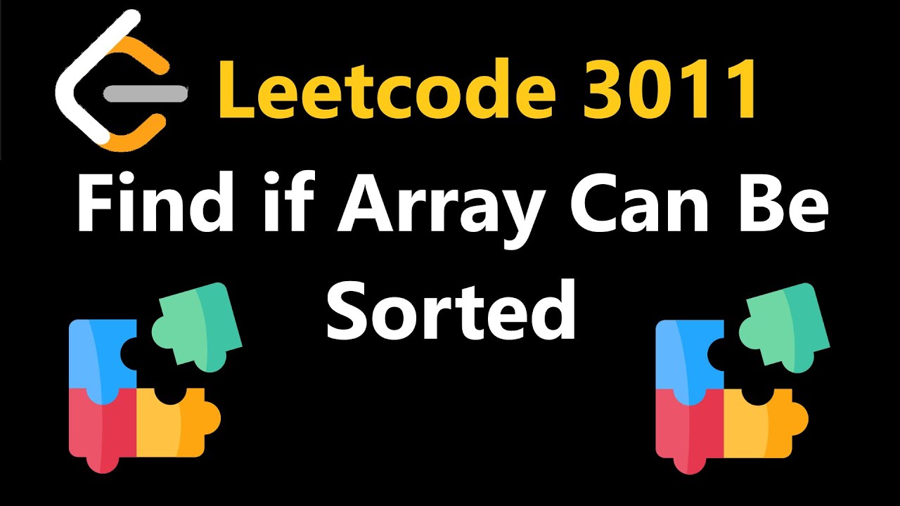 Find if Array Can Be Sorted - Leetcode 3011 - Python