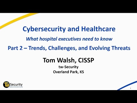 Cybersecurity and Healthcare – Trends, Challenges, and Evolving Threats