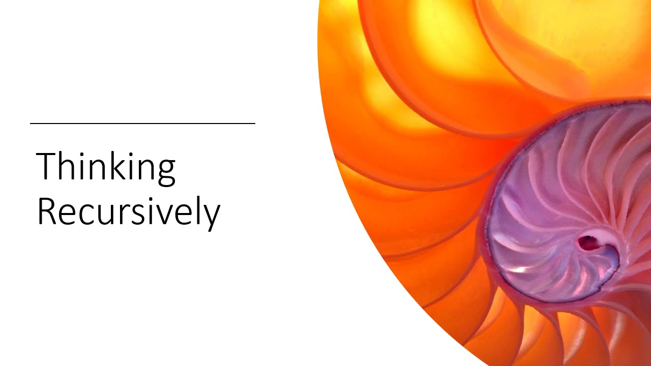 Thinking Recursively