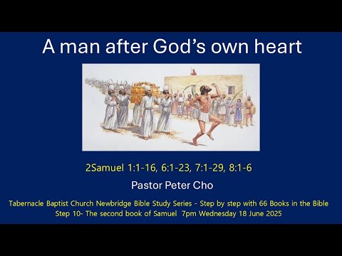 Step 10 - The second book of Samuel - 7PM 18-Jun-2025 Bible Study