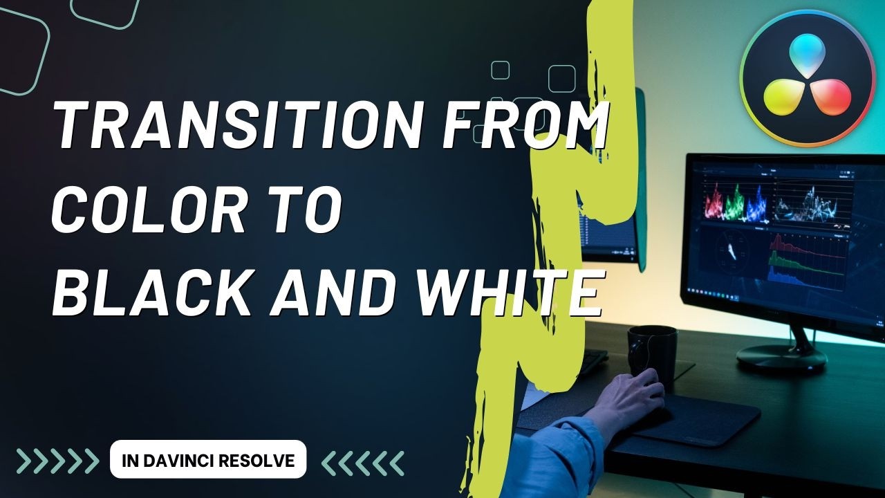 Transition from Color to Black and White in DaVinci Resolve