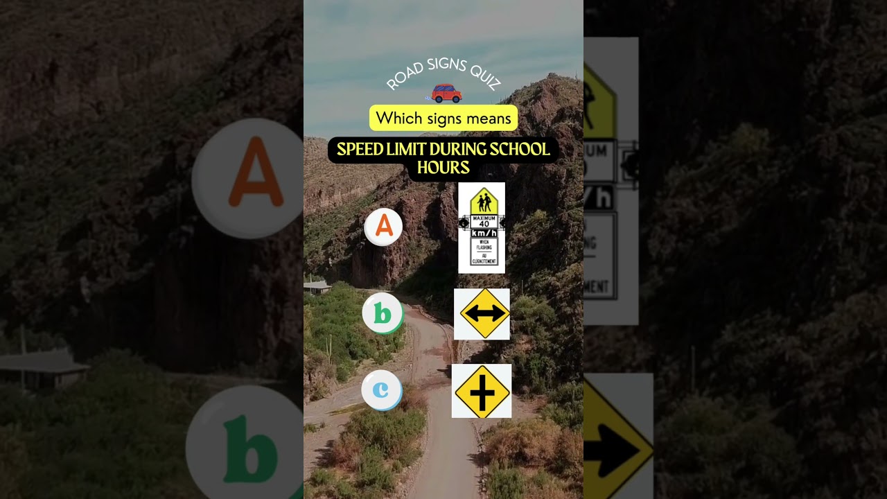 which signs means {.speed limit during school hours} Road Quiz 25 🚗#car   #quiz #license #school