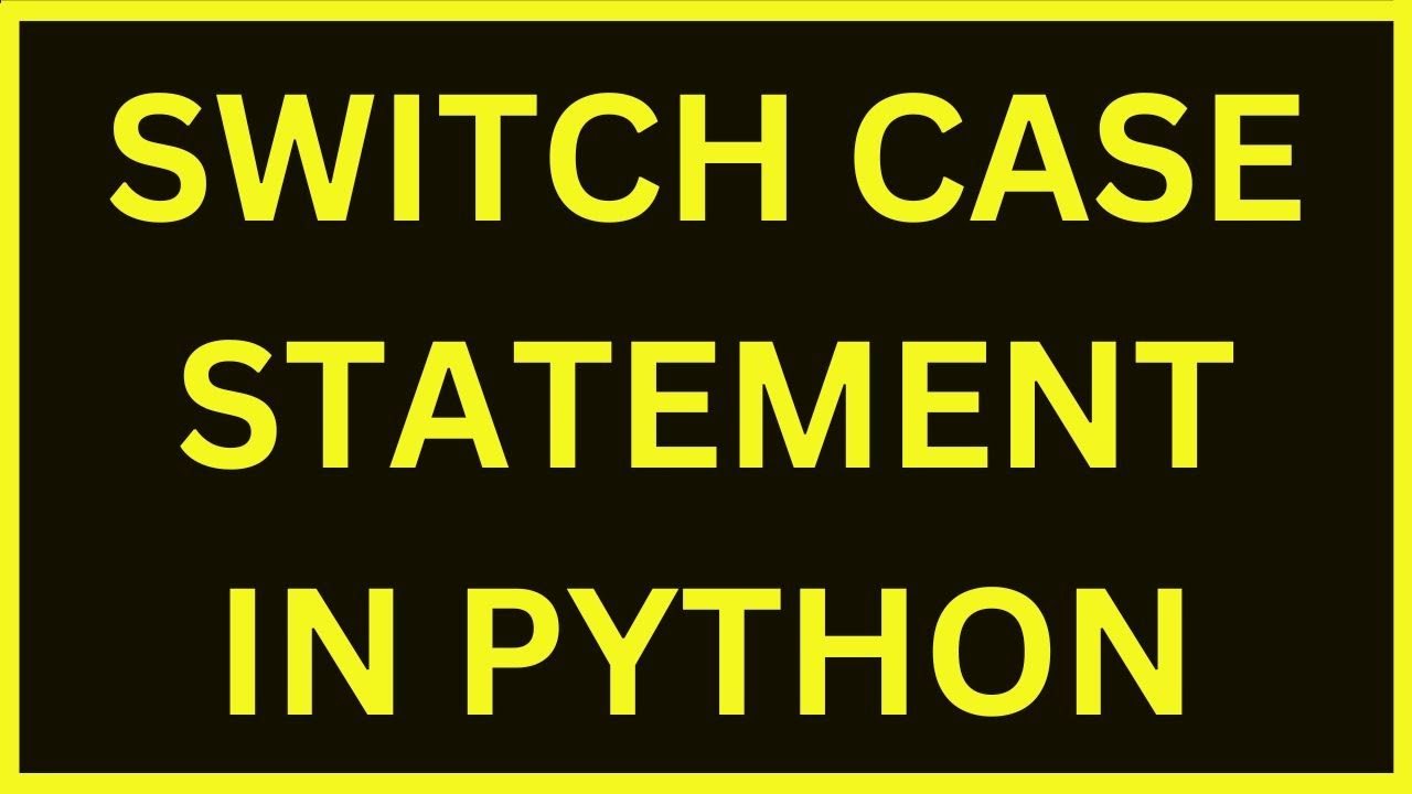 Switch Case Statement In Python | Python 4 You | Lecture 212