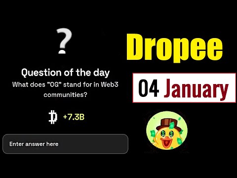 Dropee Question of the day code 4 january What does OG stand for in Web3 communities?