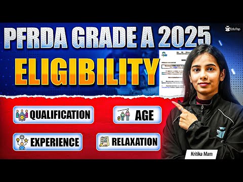 PFRDA Grade A Eligibility 2025 | Age Limit & Education Qualification PFRDA Officer Assistant Manager
