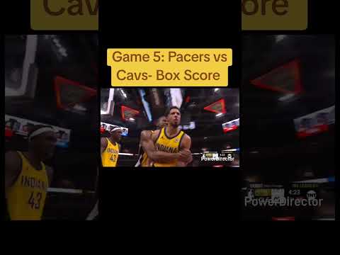 Game 5: Pacers vs Cavs- Box Score