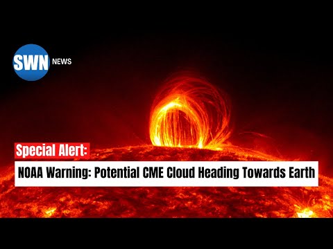 Special Alert: NOAA Issues Warning - Major Coronal Mass Ejection Could Be Heading Towards Earth