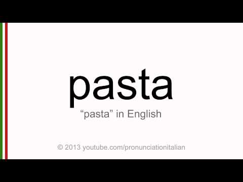 Correct italian pronunciation of pasta